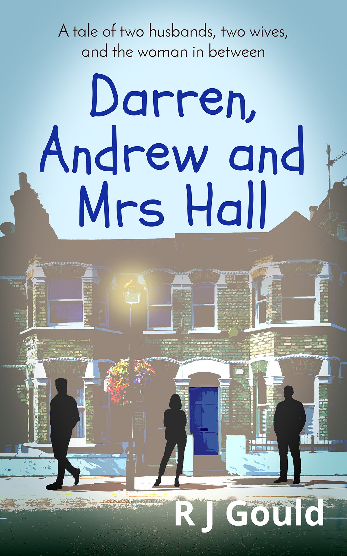 BlogTour for Darren, Andrew and Mrs Hall by Author RJ Gould – Inspired ...